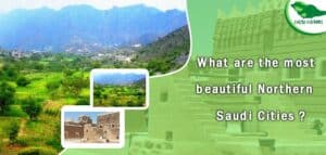 What are the most beautiful Northern Saudi Cities?